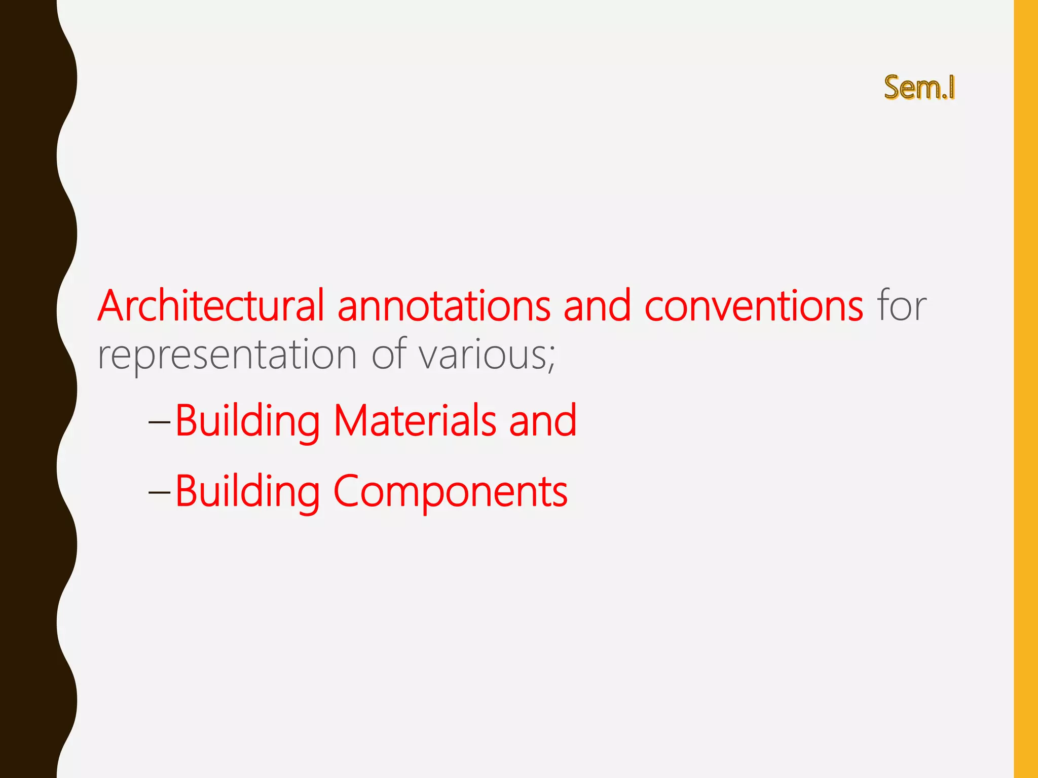 BASICS COMPONENTS OF BUILDING DRAWING FOR CIVIL ENGINEERS | PPTX