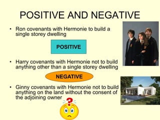 Lec 6 - Freehold Covenants part 1 - .ppt