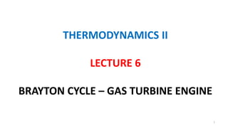 Lecture 6 _ Brayton cycle | PPT