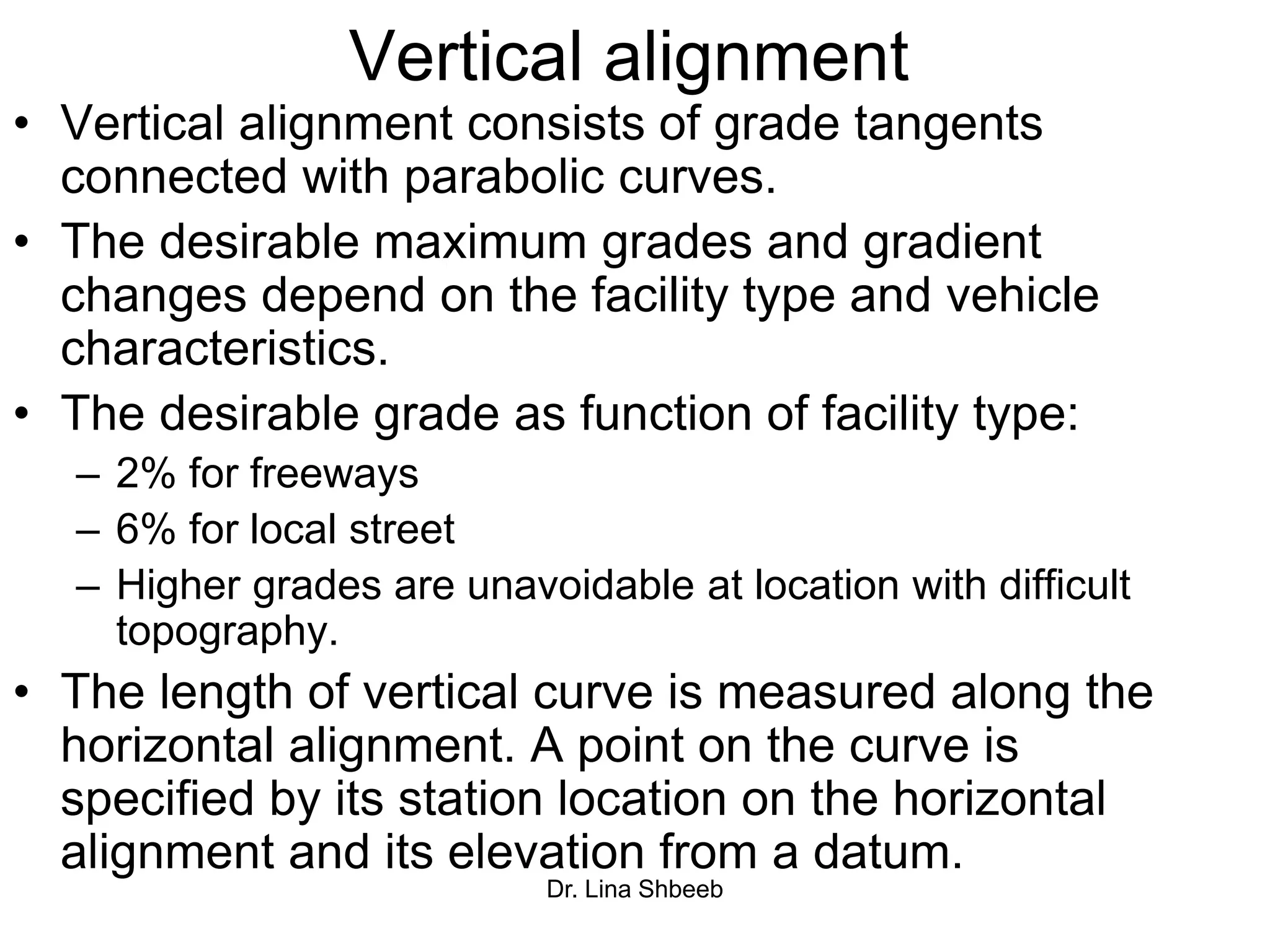 Lec 06 Vertical Alignment (Transportation Engineering Dr.Lina Shbeeb) | PDF