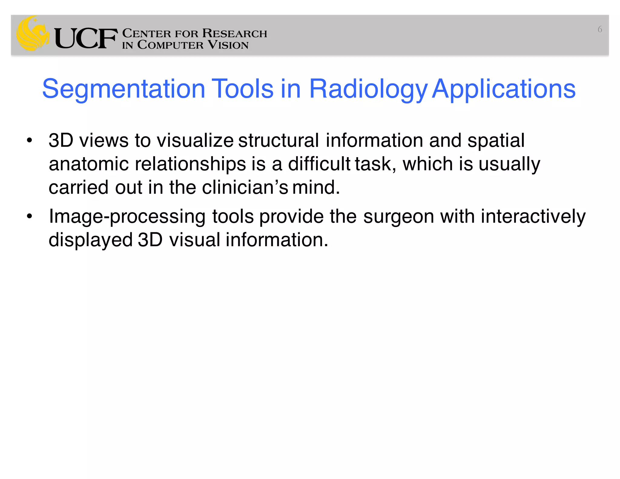 Lec7: Medical Image Segmentation (I) (Radiology Applications of ...