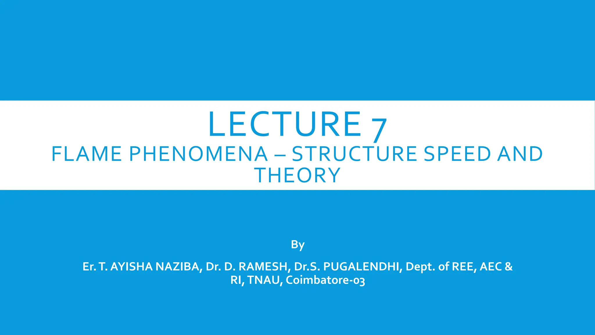 Flame theory - structure - its phenomena | PPTX