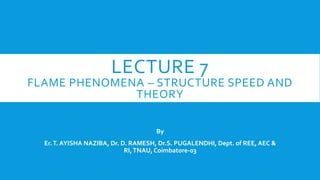 Flame theory - structure - its phenomena | PPTX