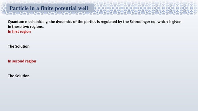 Lec7, 2-Particle in a finite potential well.pptx