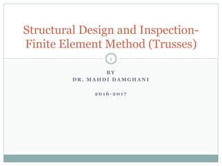 Finite Element Analysis of Truss Structures | PPTX