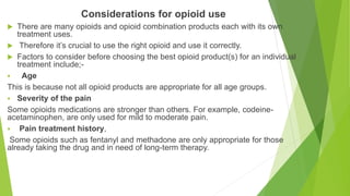 lec 7b Use of Opioids in Pain Management.pptx