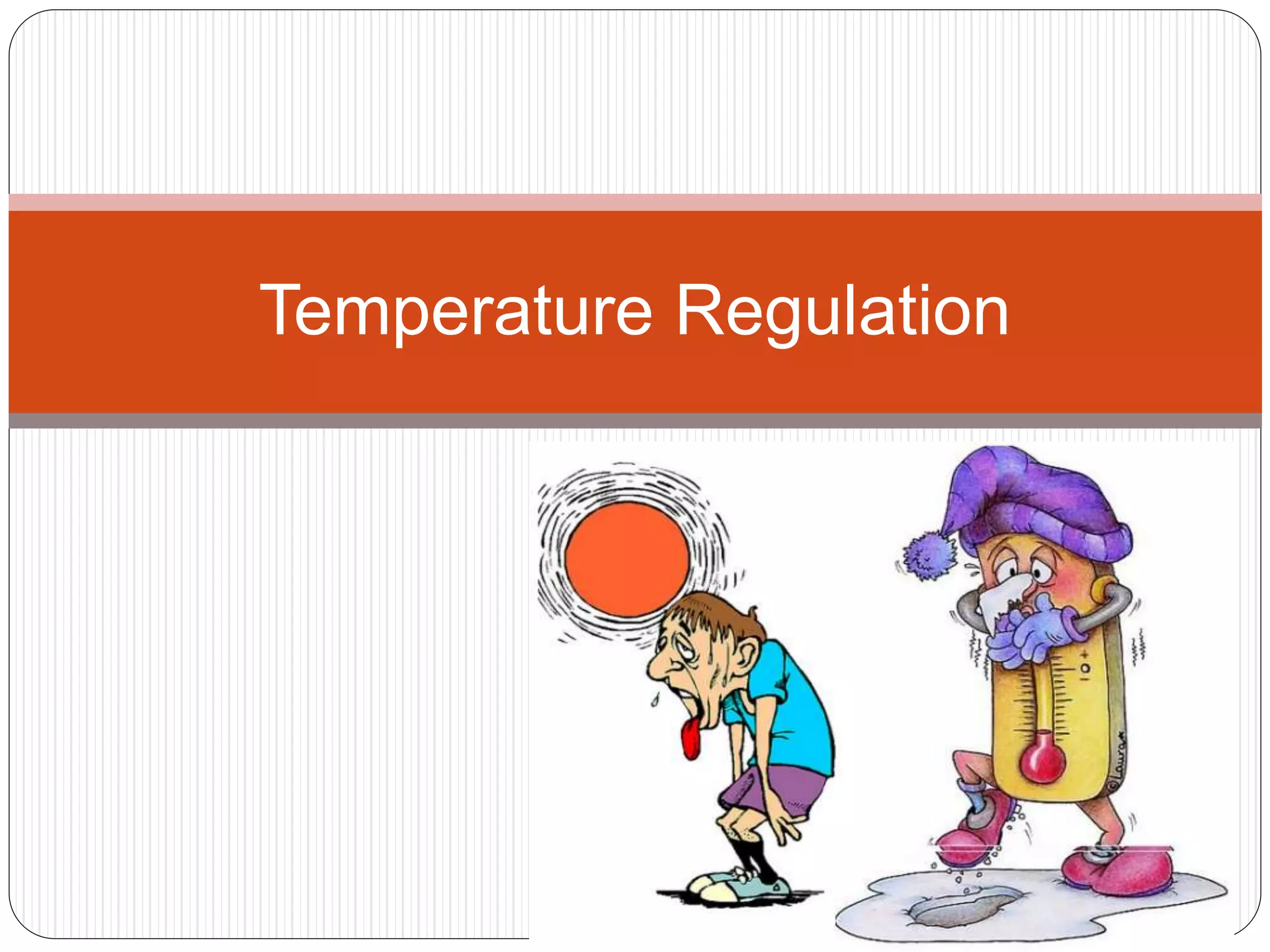 Lec 7 tempreture regulation Physiology of Exercise | PPTX