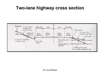 Lec 08 Cross Section (Transportation Engineering Dr.Lina Shbeeb) | PPT