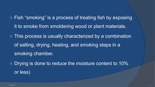 Lec 8 fish processing FISHe Smoking.pptx