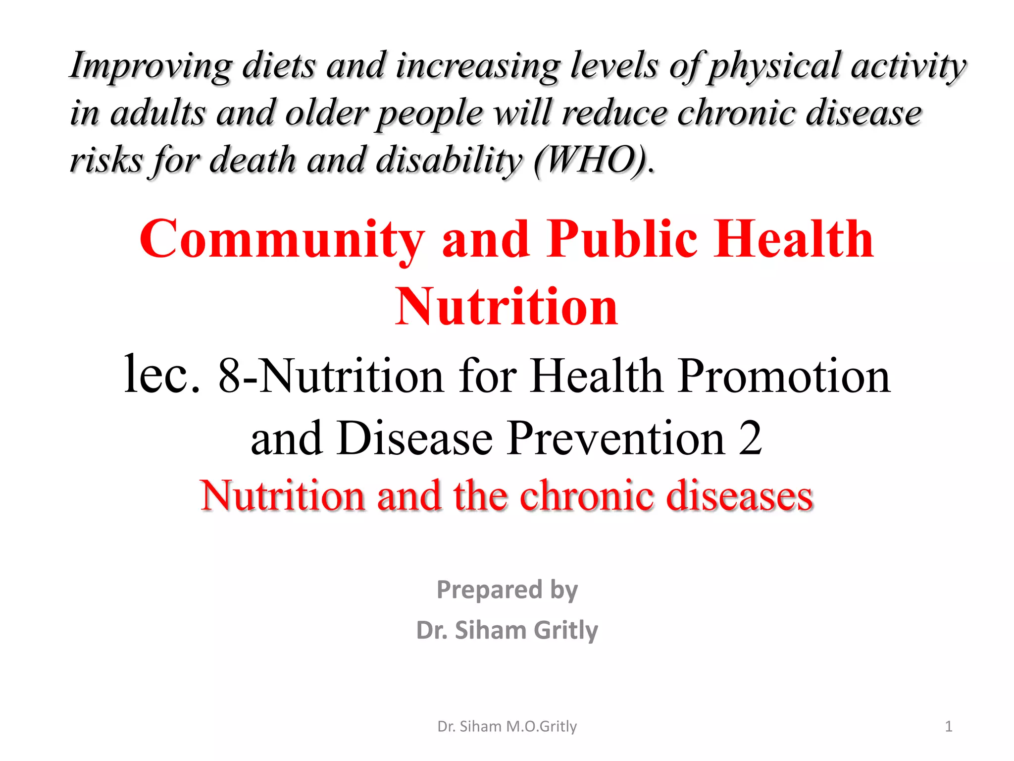 Lec 8 nutrition for health promotion and disease prevention 2 | PPTX