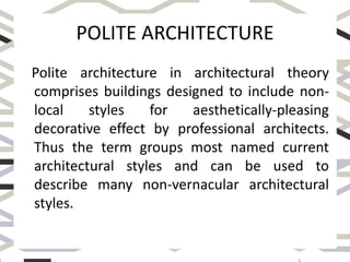 Lec 8 vernacularism nd regionalism | PPTX | Houses | Real Estate