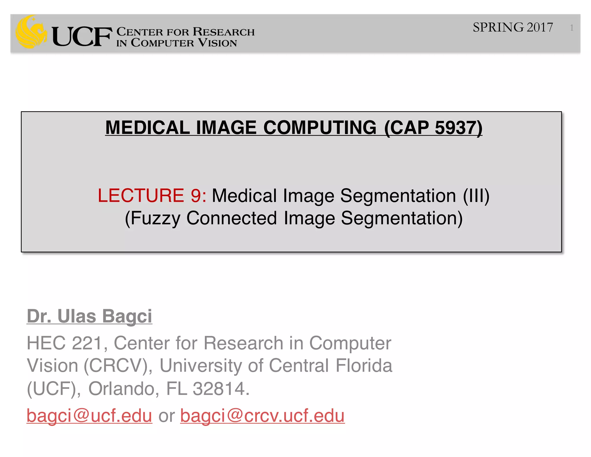 Lec9: Medical Image Segmentation (III) (Fuzzy Connected Image Segmentation) | PDF | Chemistry ...