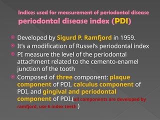 indices used for assessment of periodontal diseases | PPTX