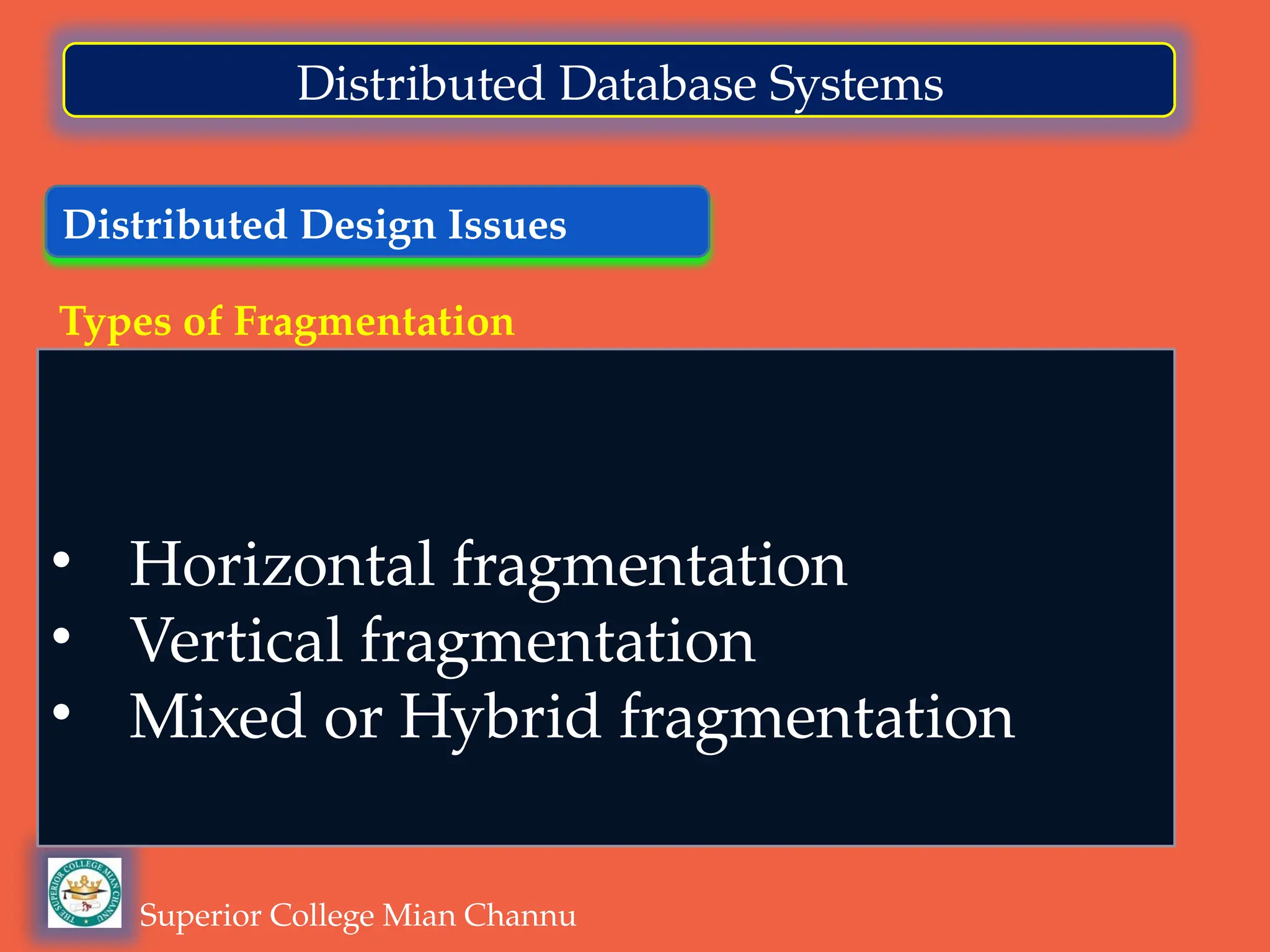 Distributed Database Systems-Types of Fragmentation I.pptx | Databases | Computer Software and ...