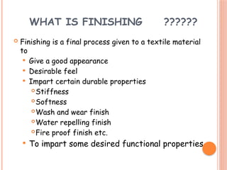 Lecture slides on finishing process of textile | PPT