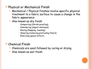 Lecture slides on finishing process of textile | PPT