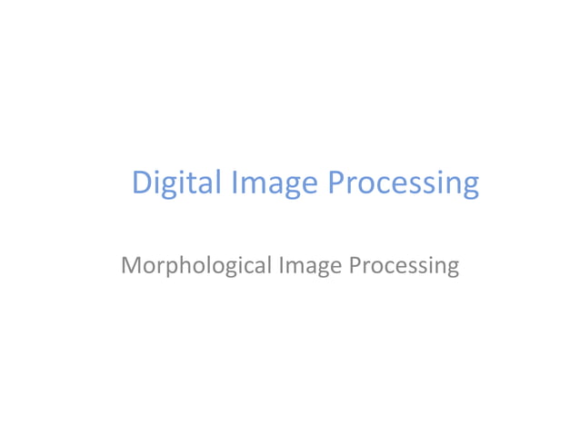 Lec_9_ Morphological ImageProcessing .pdf