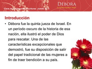 Lección 1: Mujeres en la Biblia - Débora y yo | PPTX