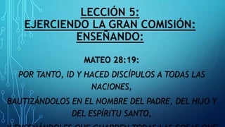 Lección 5 la gran comision | PPTX