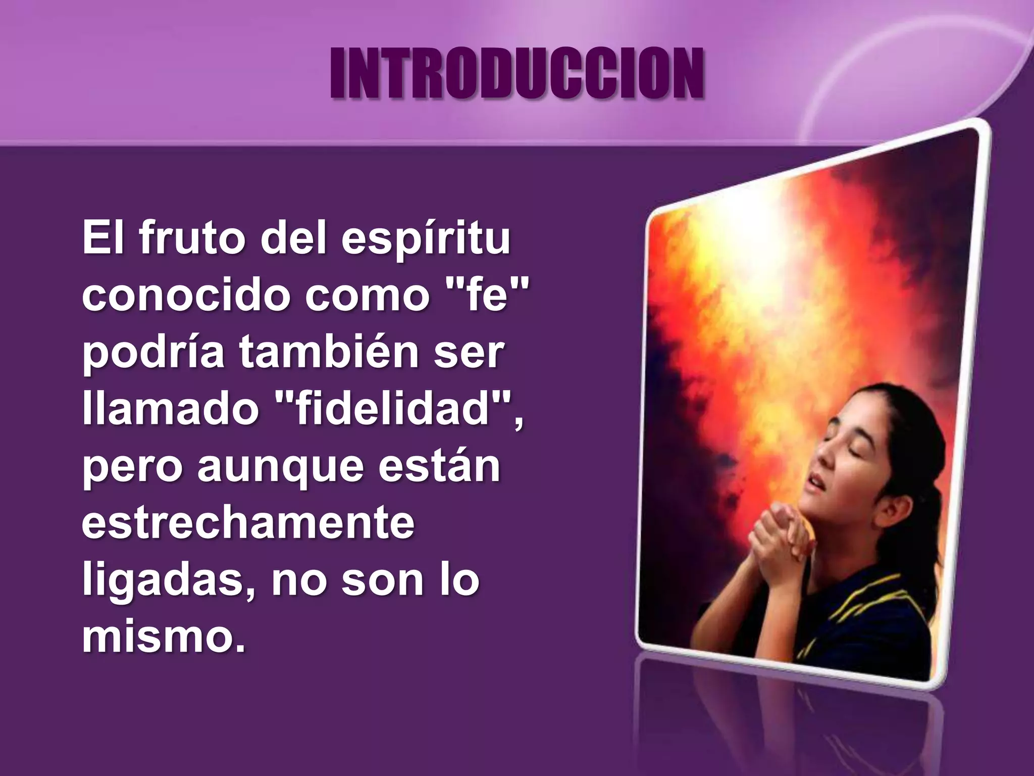 Leccion 08 El Fruto Del Espiritu Es Fe Apc | PPT