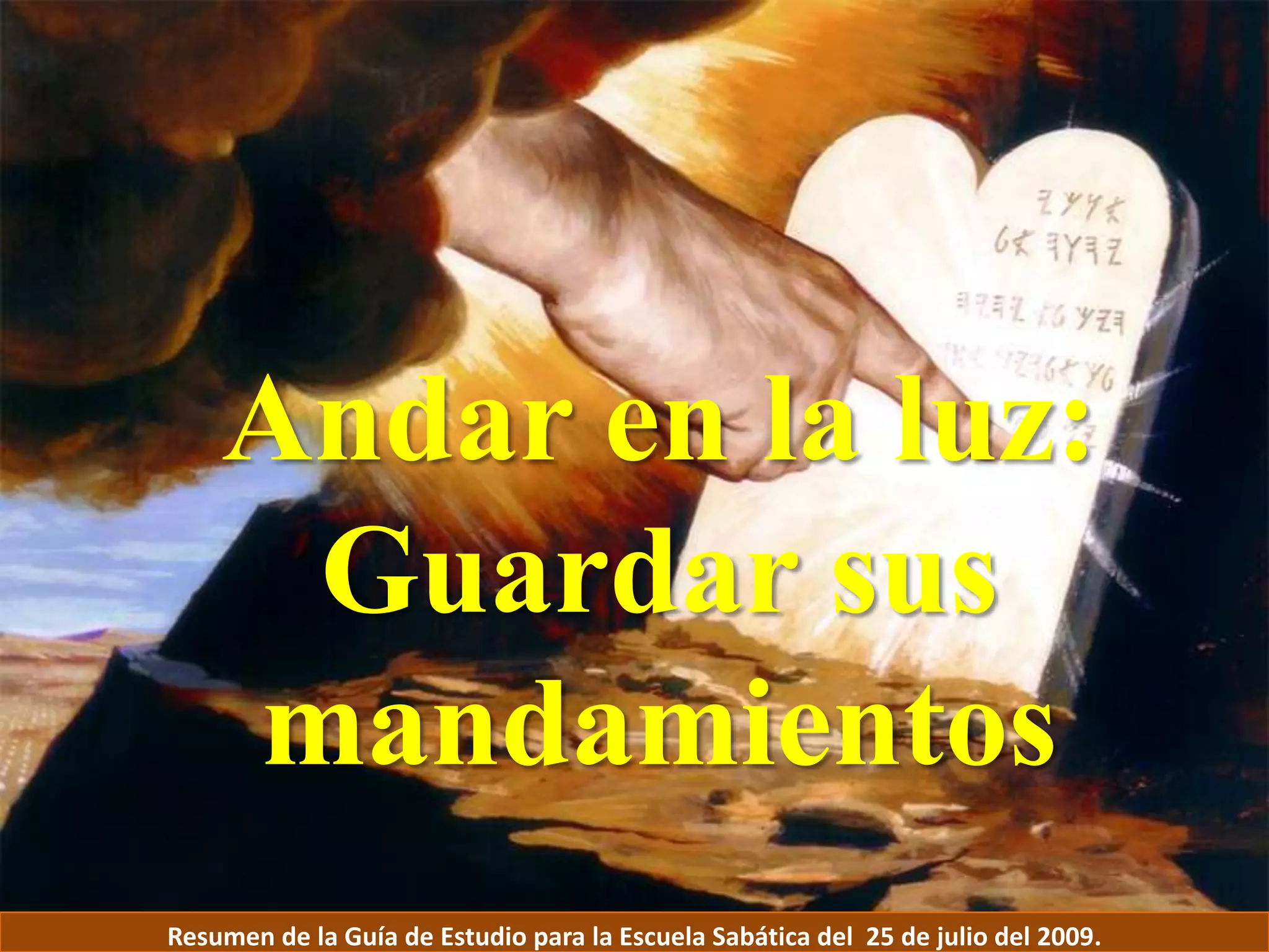 Leccion 4 Andar En La Luz Guardar Sus Mandamientos Dca | PPT