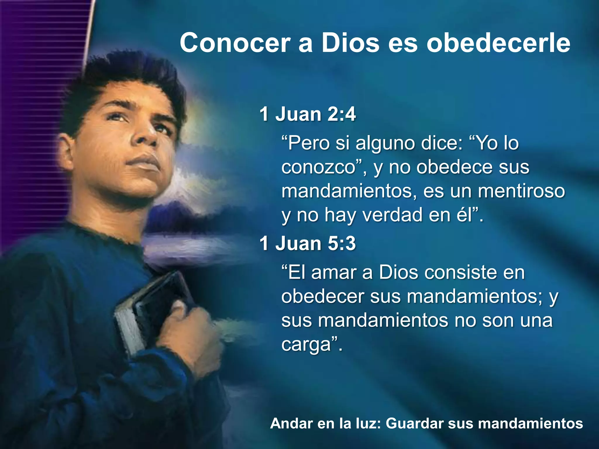 Leccion 4 Andar En La Luz Guardar Sus Mandamientos Dca | PPT