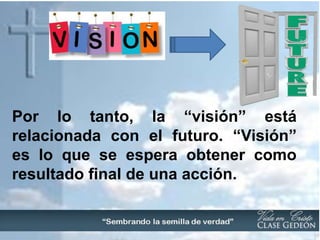 Leccion 1 la vision de dios para el mundo | PPTX