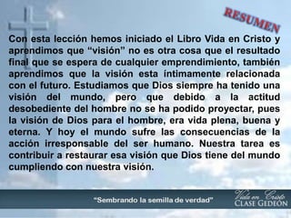 Leccion 1 la vision de dios para el mundo | PPTX