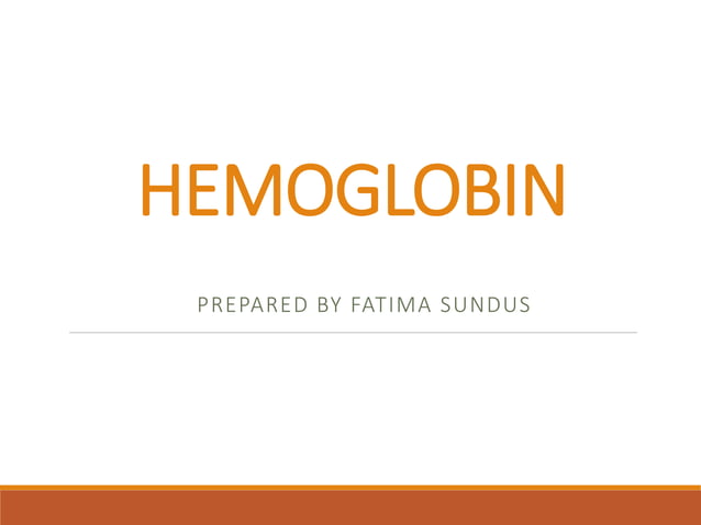HAEMOGLOBIN PHYSIOLOGY | PPTX