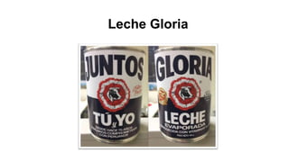 Leche Gloria | PPTX