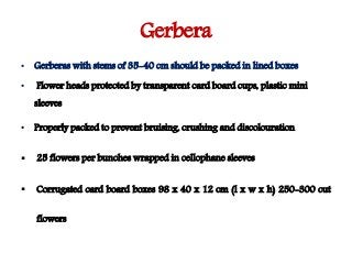 Cut flower and loose flower - Grading, packaging and storage techniques ...
