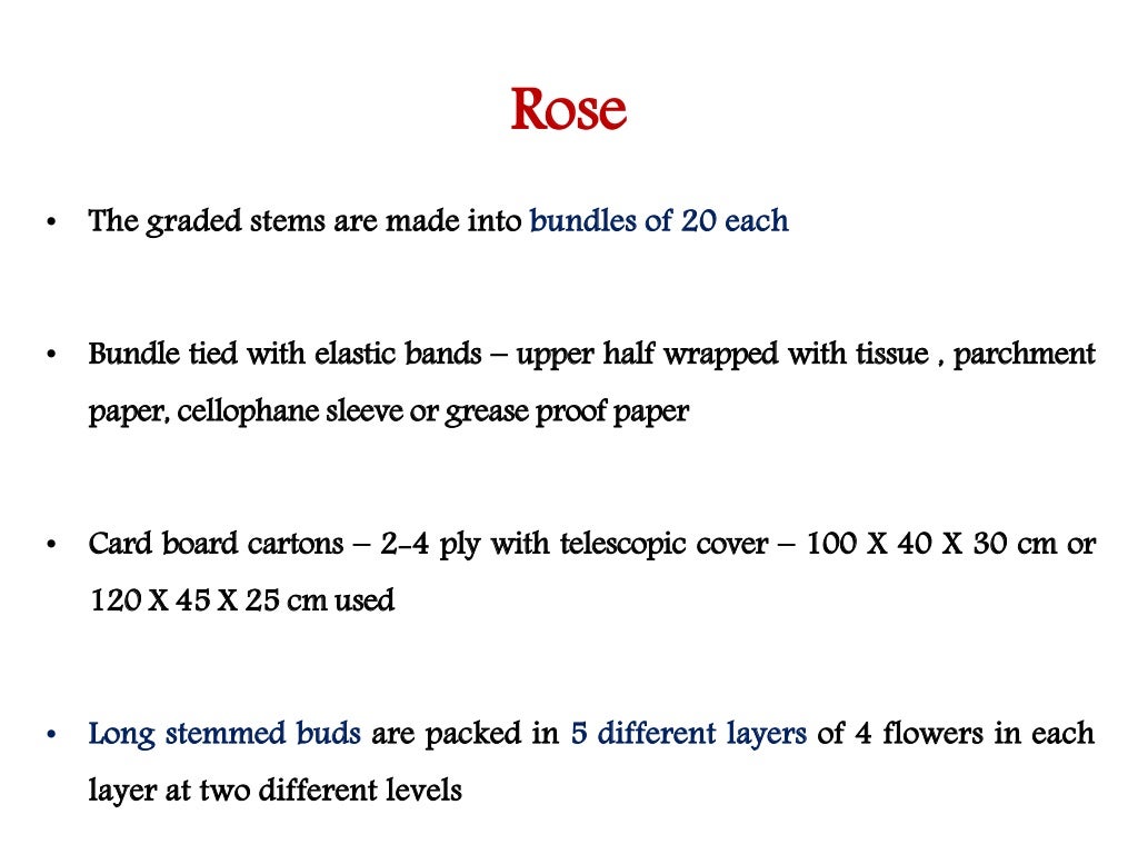 Cut flower and loose flower - Grading, packaging and storage techniques ...
