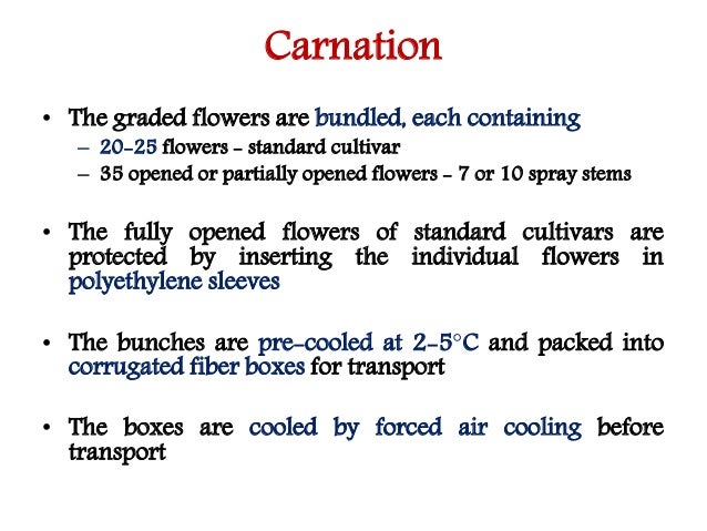 Cut flower and loose flower - Grading, packaging and storage techniques ...