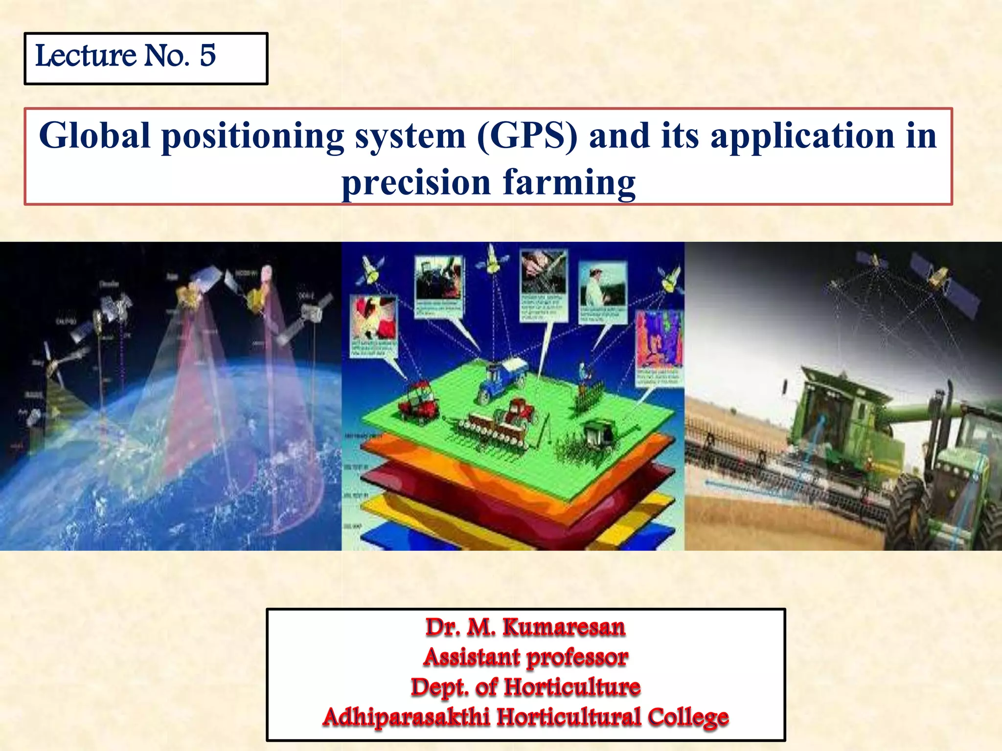 Global positioning system (gps) and its application in precision farming | PDF | Agriculture ...