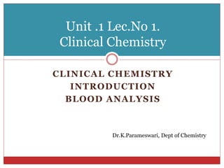 clinical chemistry - blood Analysis | PPTX