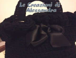 Le Creazioni di Alessanda | PDF