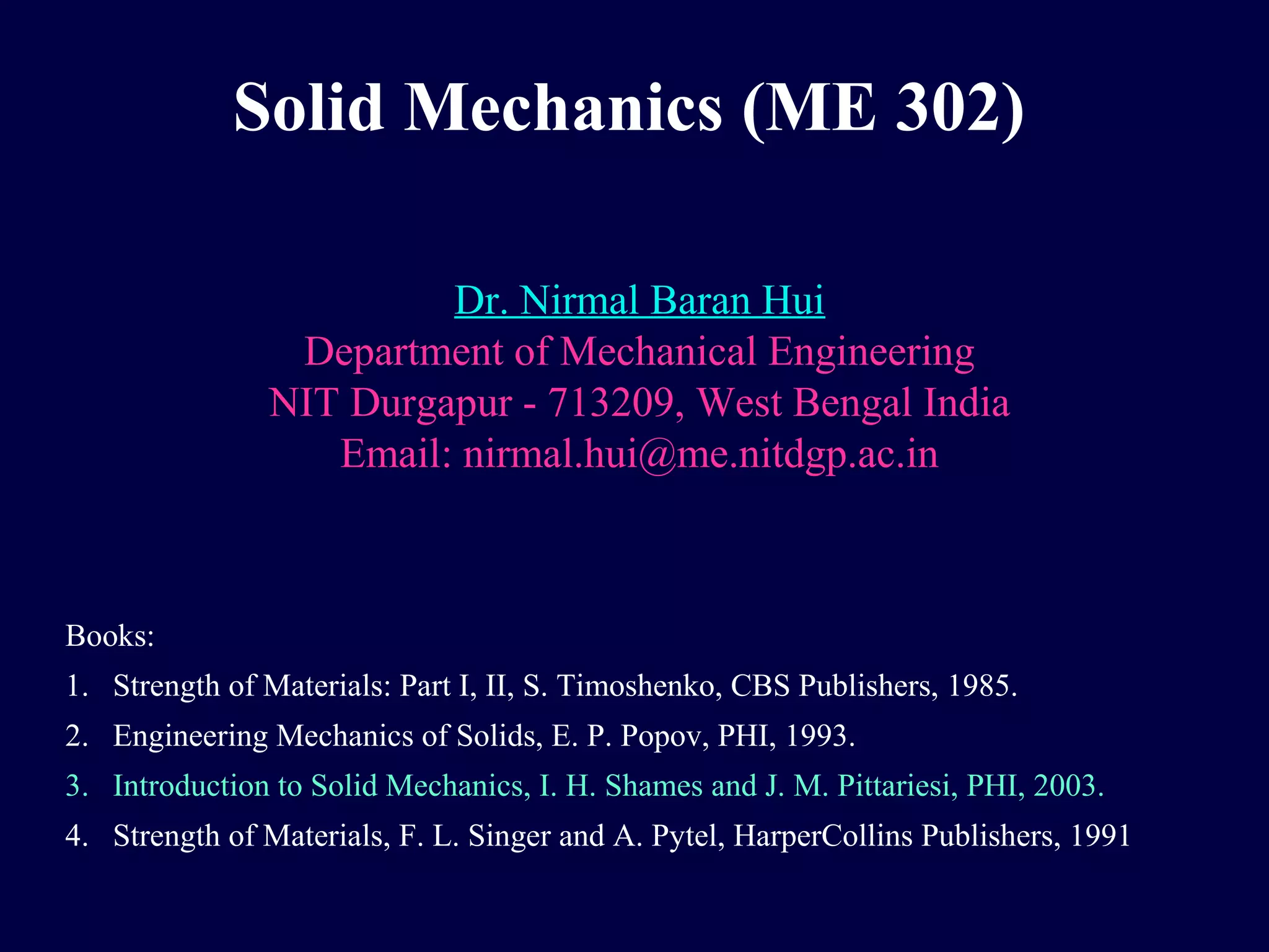 Prof.N.B.HUI Lecture of solid mechanics | PPT
