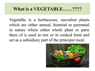 Role of Vegetables in Human Nutrition and National Economy | PPTX