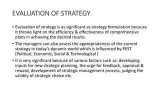 LECT-10-STRATEGY FORMULATION, IMPLEMENTATION, EVALUATION & CONTROL.pptx