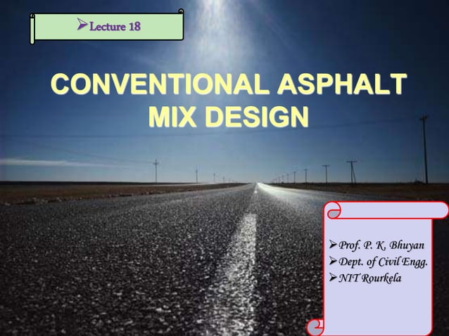 Lect 18-conventional asphalt mix design | PPT | Civil Engineering Industry | Industries