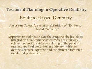Lect.3 treatment planning in operative dentistry | PPT