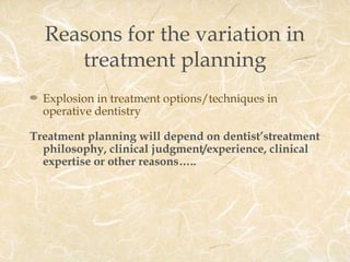Lect.3 treatment planning in operative dentistry | PPT