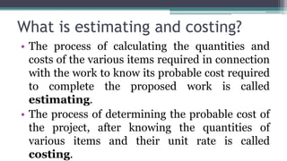 Introduction to estimating & costing | PPTX