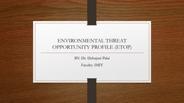 Environmental Threat & Opportunity Profile (ETOP)) | PPTX | Green Solutions | Business