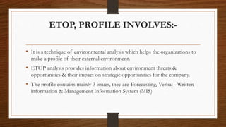 Environmental Threat & Opportunity Profile (ETOP)) | PPTX
