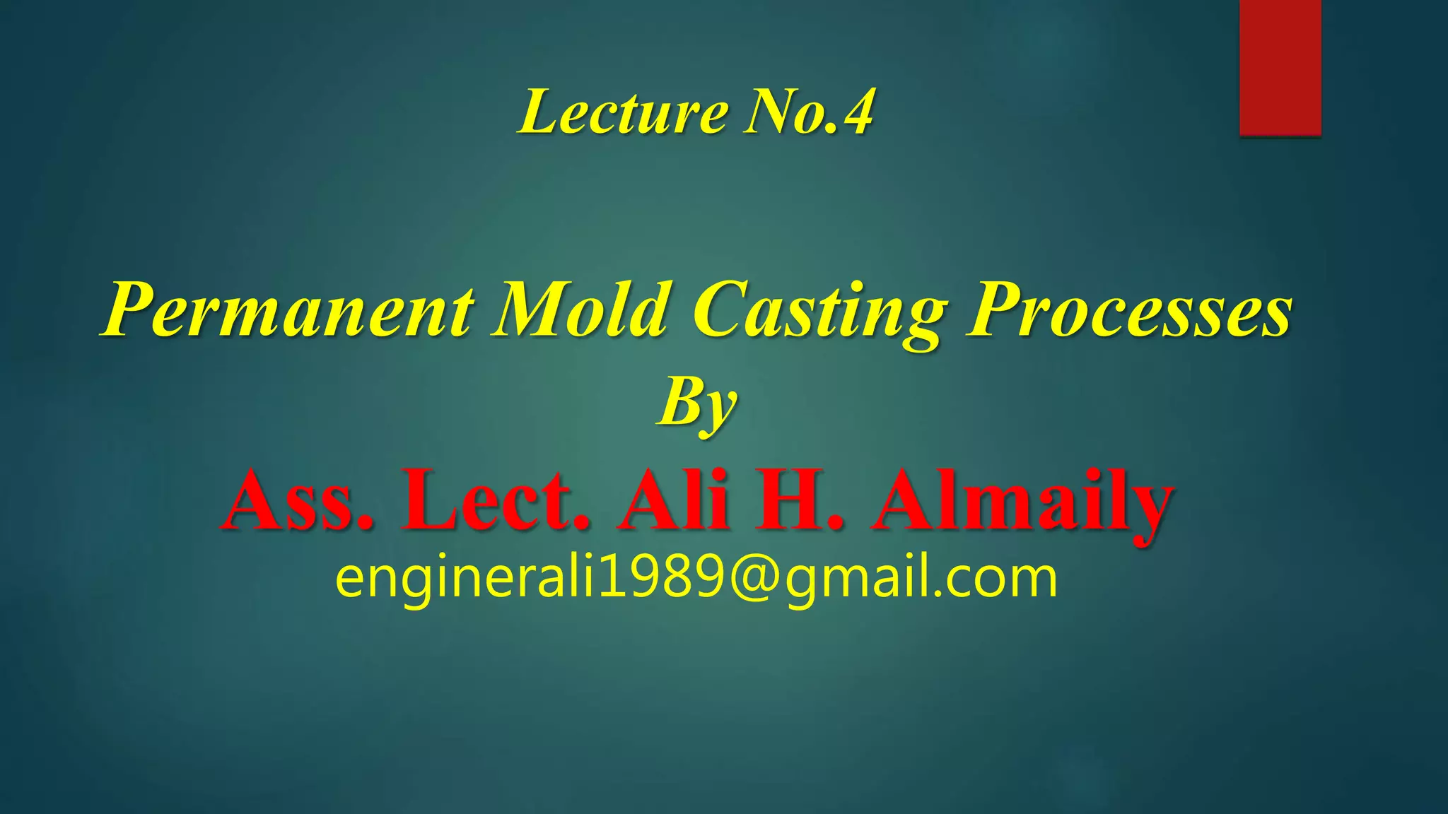 permanent mold casting | PPTX | Chemistry | Science