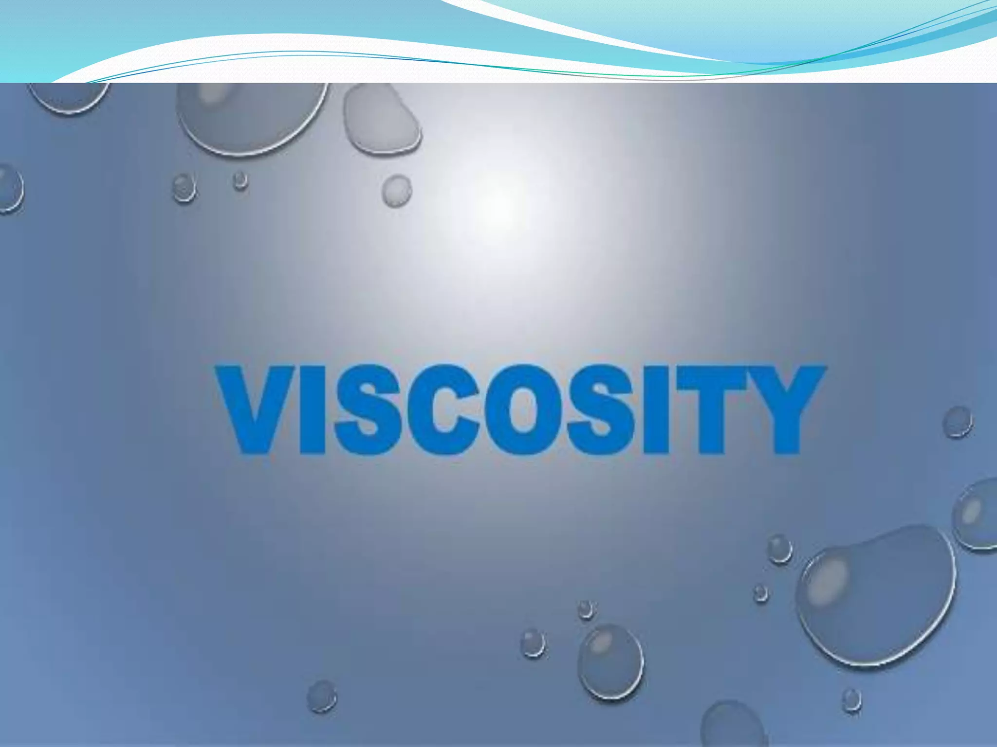 Lect. 2. viscosity | PPTX
