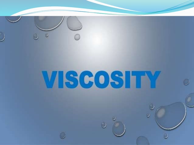 Lect. 2. viscosity | PPTX | Chemistry | Science
