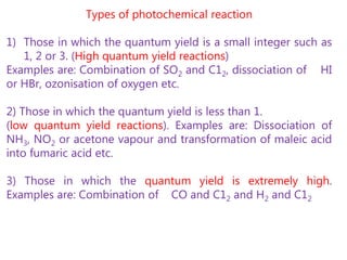 Lect. 5 quantum yield and photosensitize reaction | PPTX