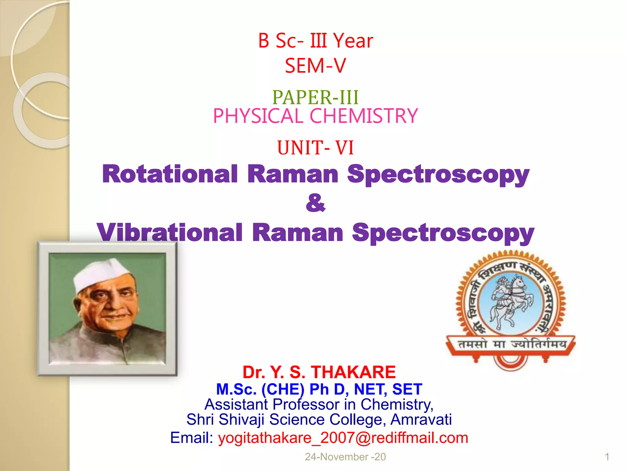Lect. 23 rotational vibrational raman spectroscopy | PPTX | Chemistry ...